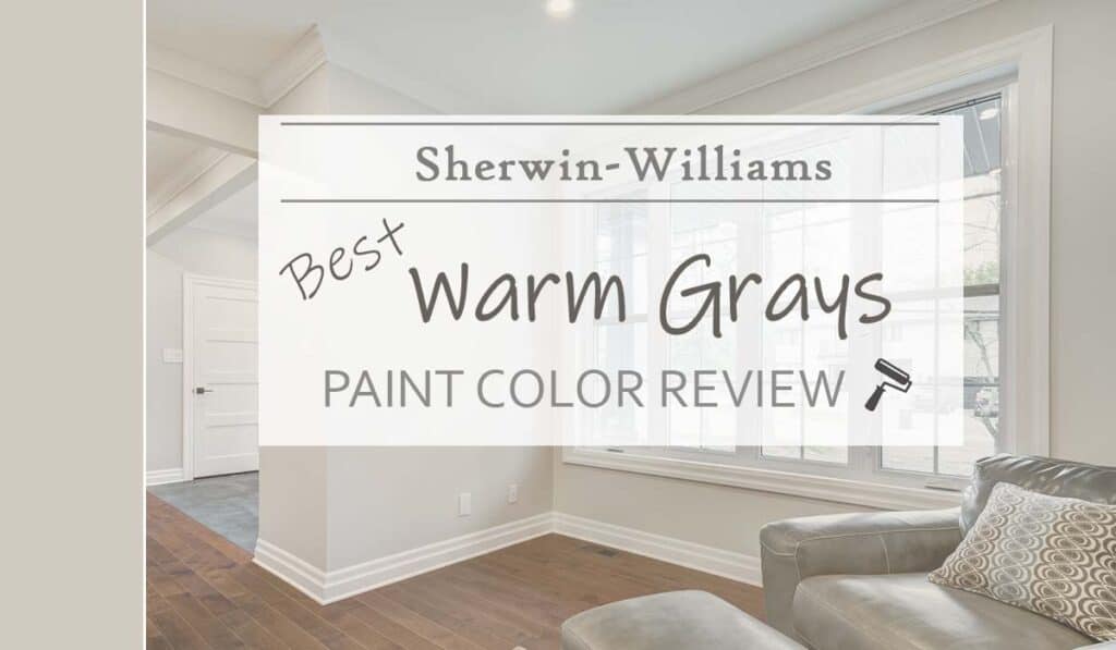 Sherwin Williams Warm Gray Paint Colors: 15 Best Options to Renew Your ...