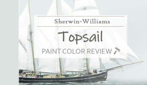 Sherwin Williams Topsail Review – A Hue for a Calming Home - KnockOffDecor